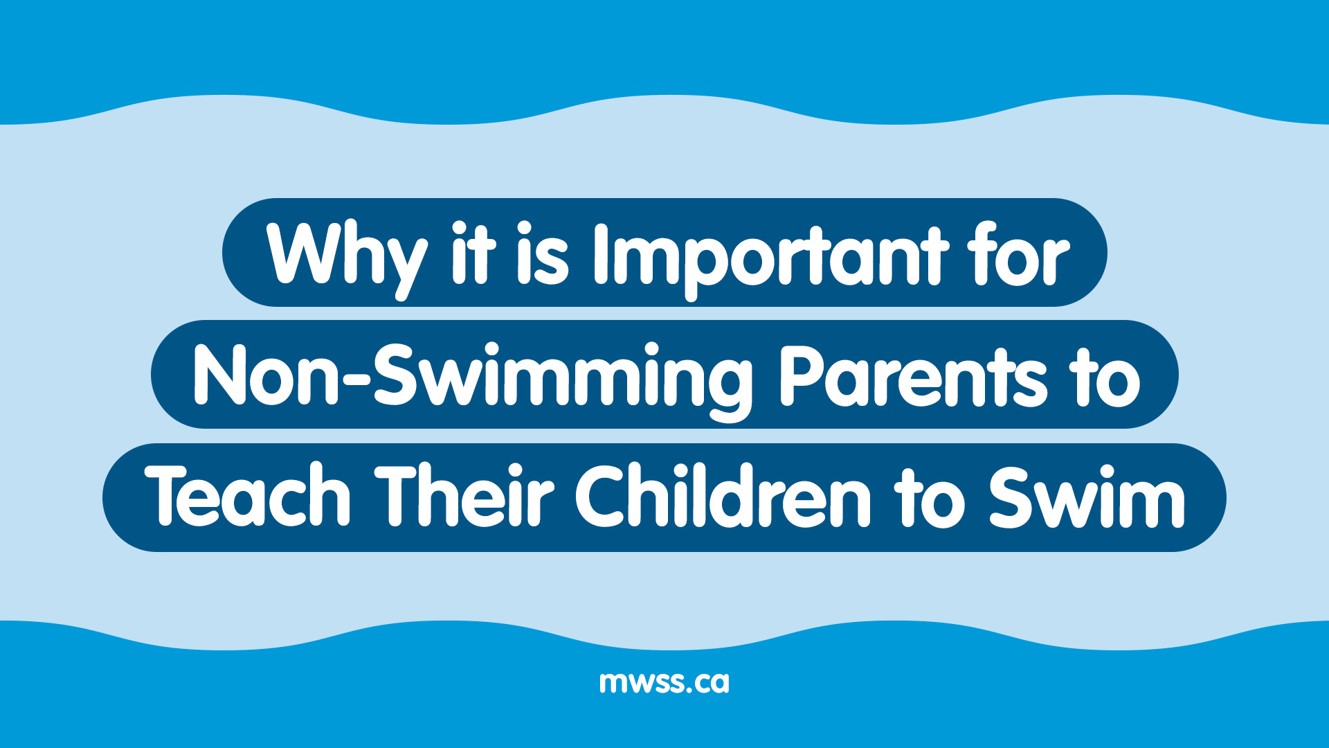 Blog | Why it is Important for Non-Swimming Parents to Teach Their ...